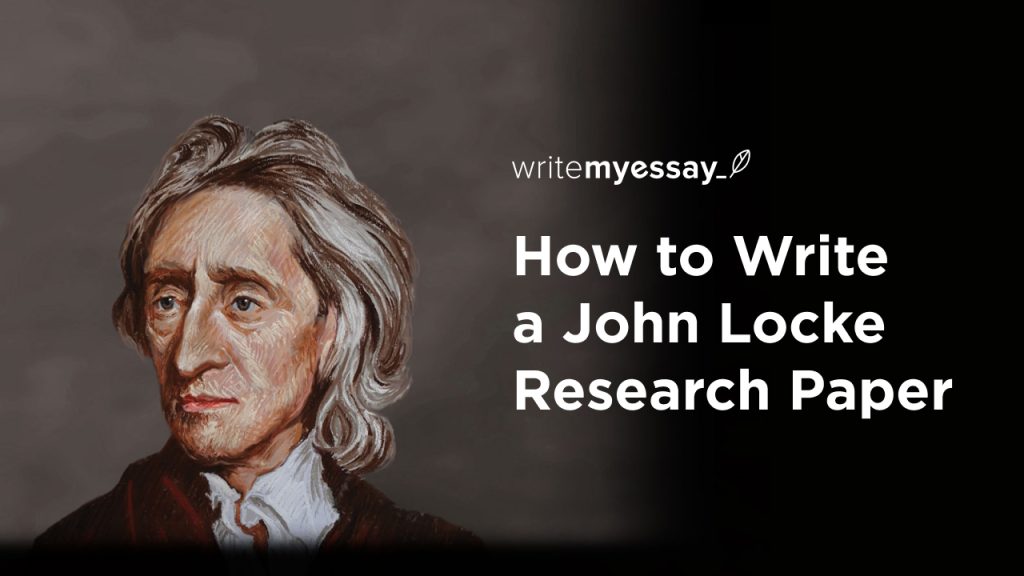 How to Write a John Locke Research Paper