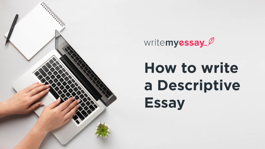 How to write a Descriptive Essay