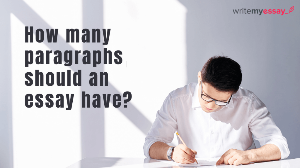 How Many Paragraphs Should An Essay Have